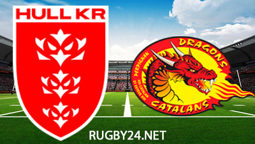 Hull Kingston Rovers vs Catalan Dragons 6 July 2024 Full Match Replay ...